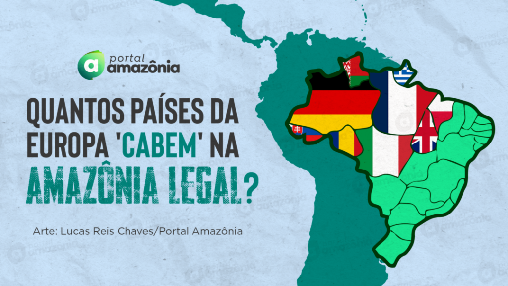 Portal Amazônia responde: Quantos países da Europa 'cabem' nos estados da Amazônia Legal ...